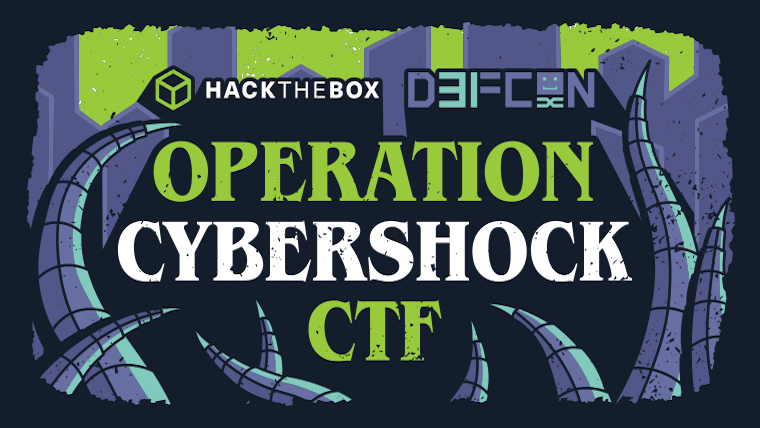 Hack The Box Def Con 31 Ctf Operation Cybershock Htb Ctf